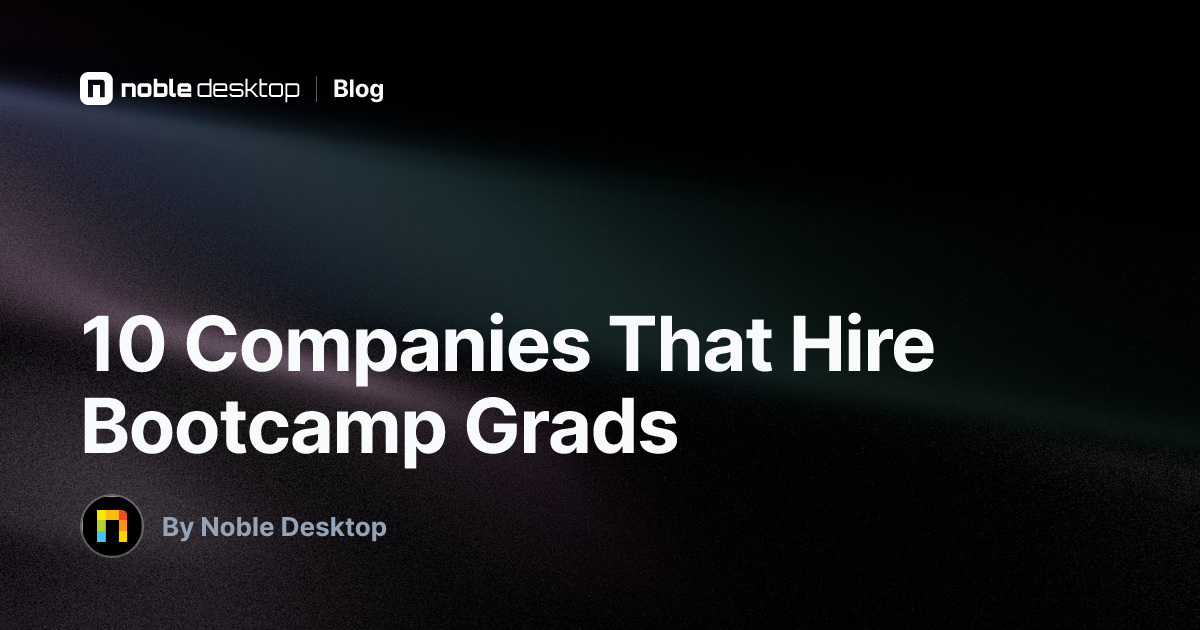 10 Companies That Hire Bootcamp Grads — Coding Tips