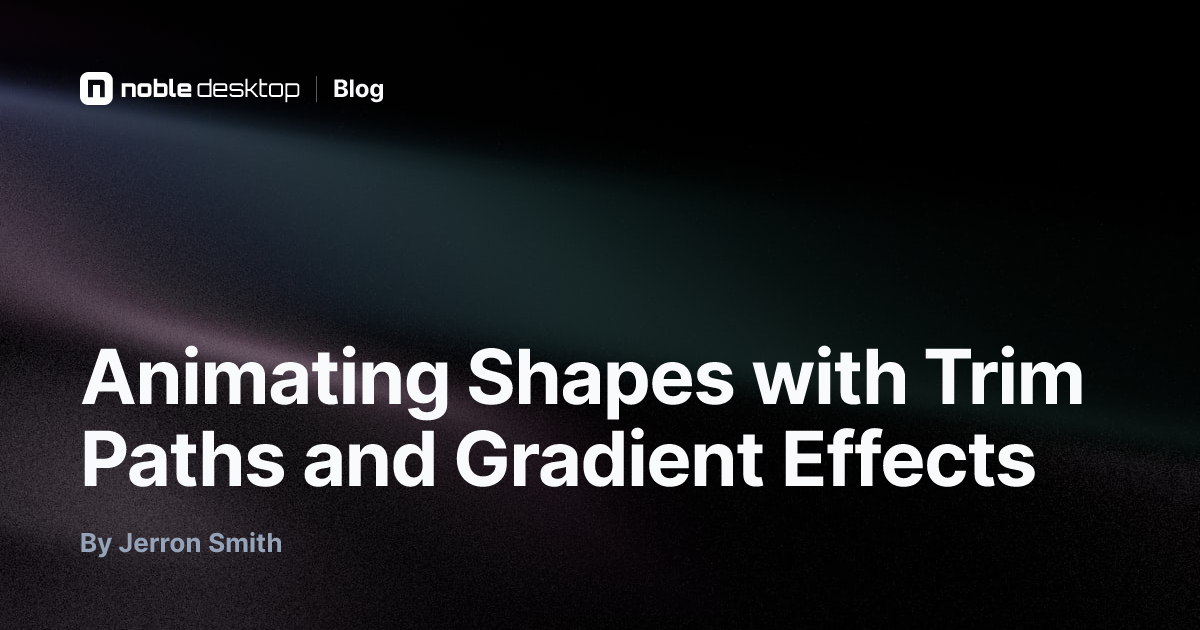 Animating Shapes with Trim Paths and Gradient Effects — After Effects