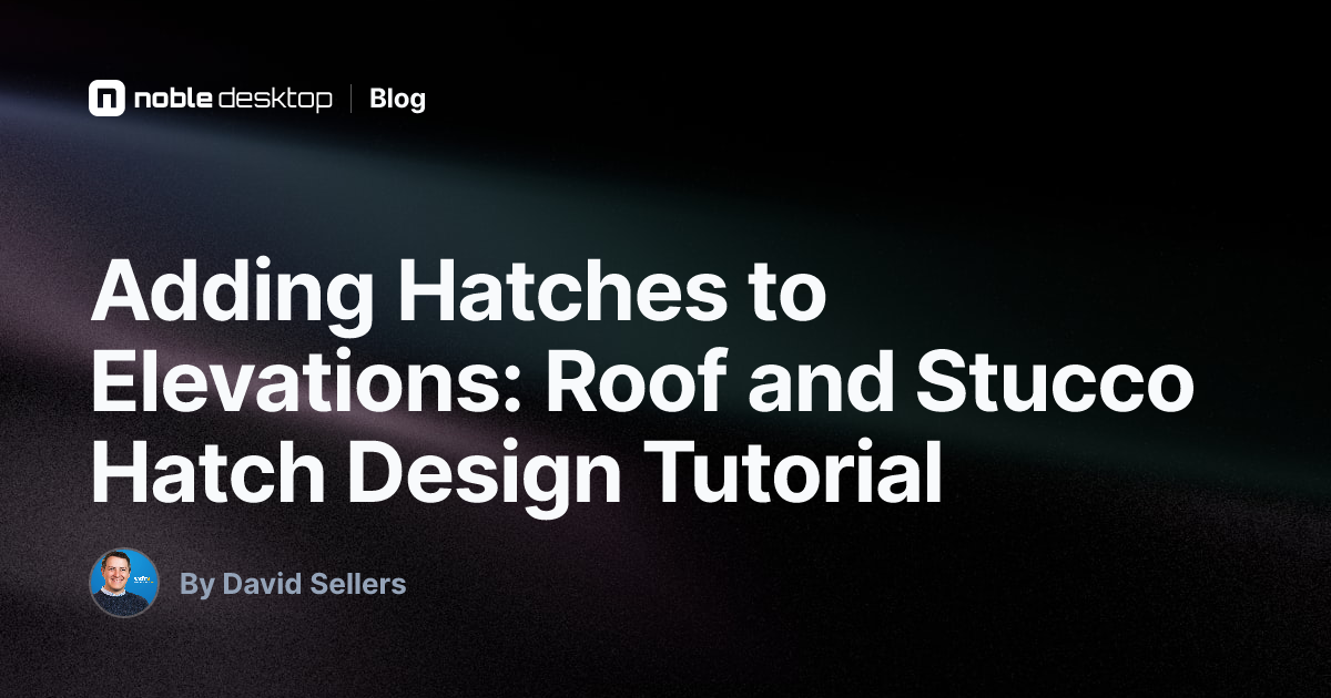 Adding Hatches to Elevations: Roof and Stucco Hatch Design