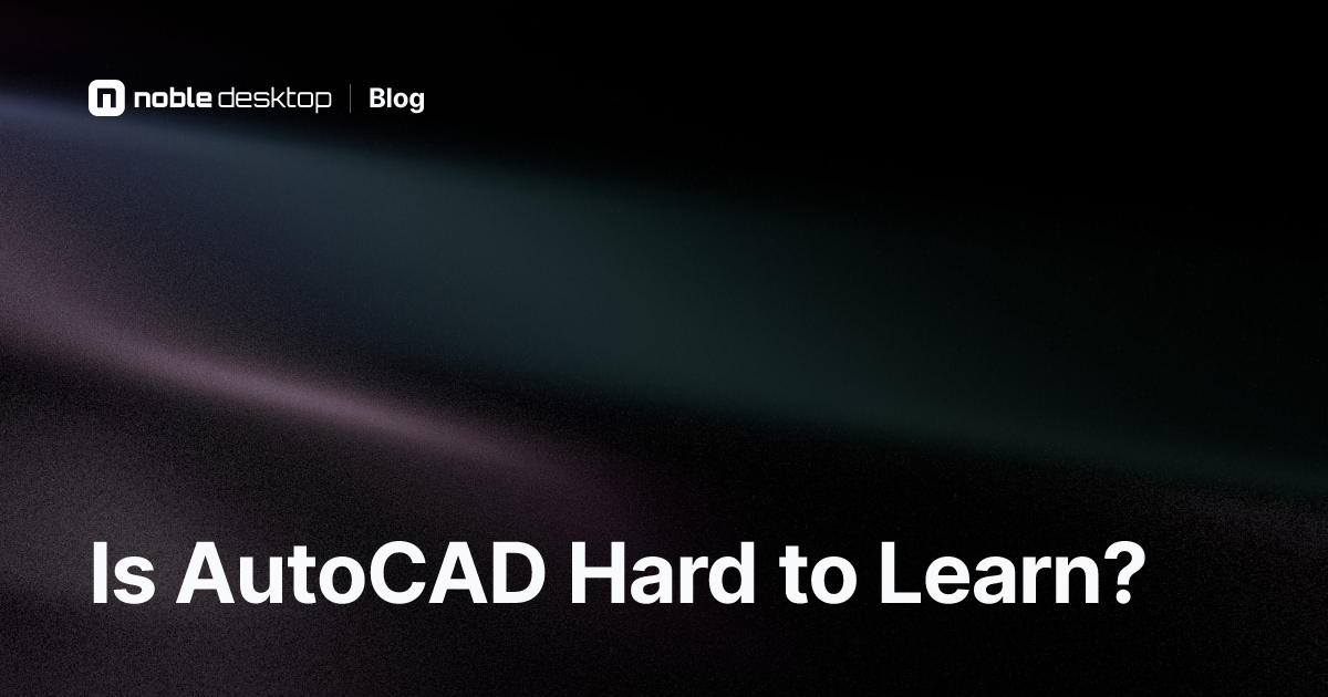 Is AutoCAD Hard to Learn for Beginners?