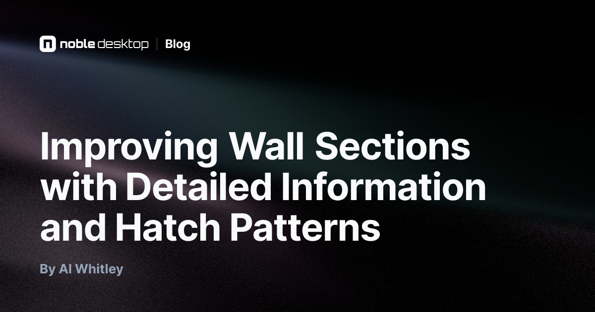 Improving Wall Sections with Information and Hatch Patterns
