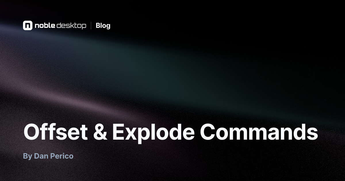 Offset & Explode Commands: AutoCAD Tutorial