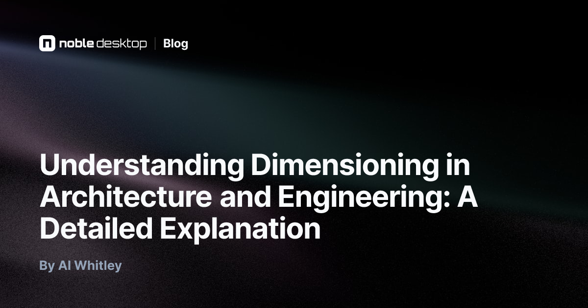 Understanding Dimensioning in Architecture and Engineering