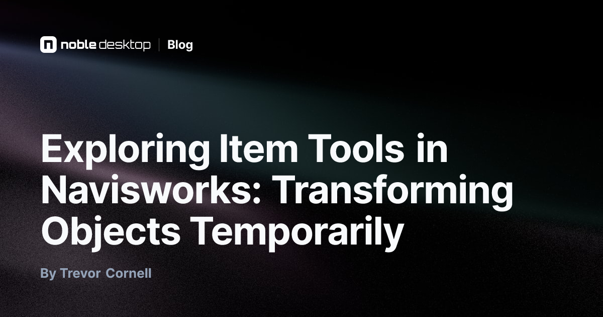 Exploring Item Tools in Navisworks