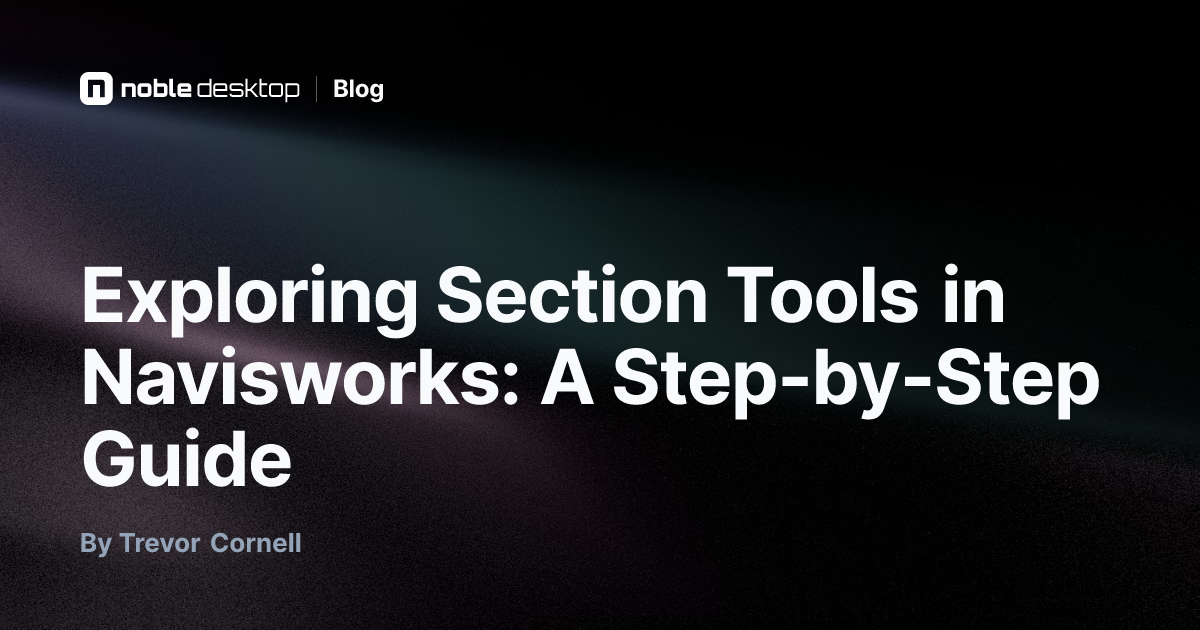 Exploring Section Tools in Navisworks: A Step-by-Step Guide — CAD