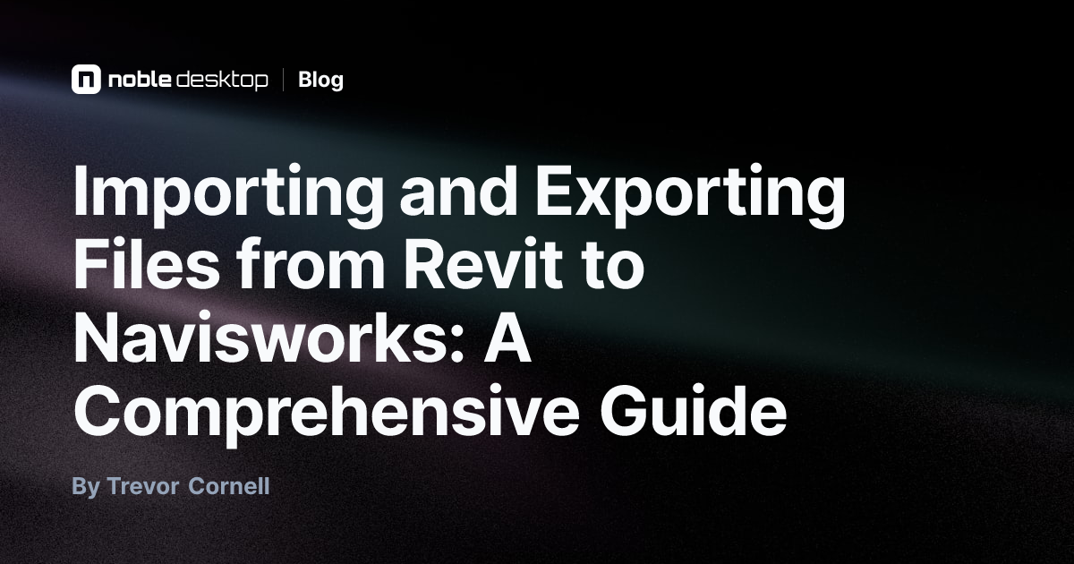 Importing and Exporting Files from Revit to Navisworks