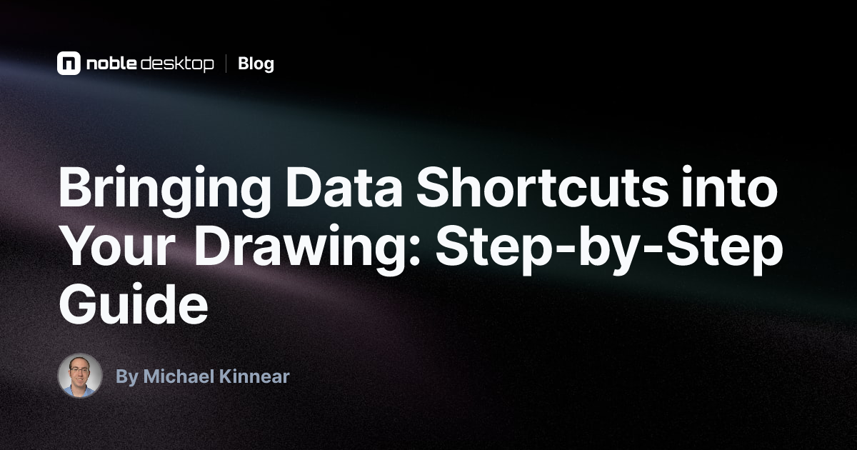 Bringing Data Shortcuts into Your Drawing