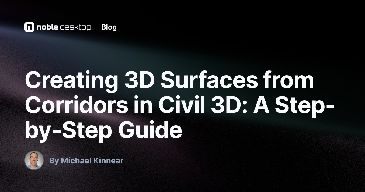Creating 3D Surfaces from Corridors in Civil 3D