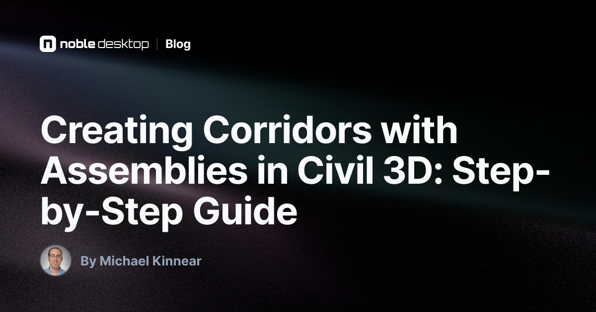 Creating Corridors with Assemblies in Civil 3D