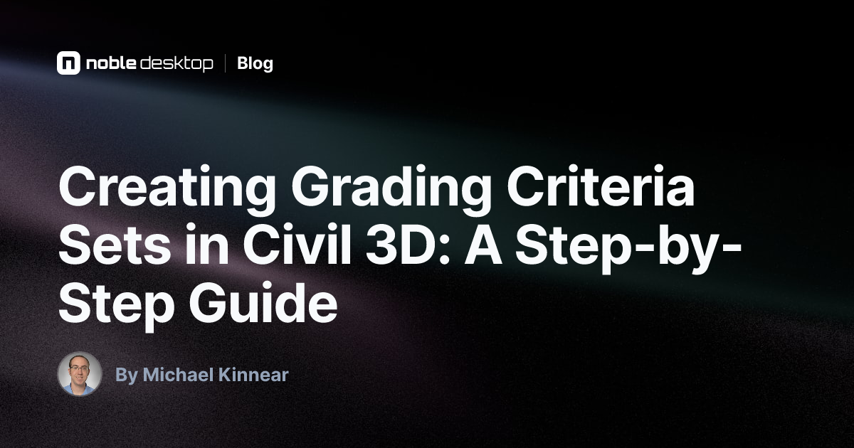 Creating Grading Criteria Sets in Civil 3D