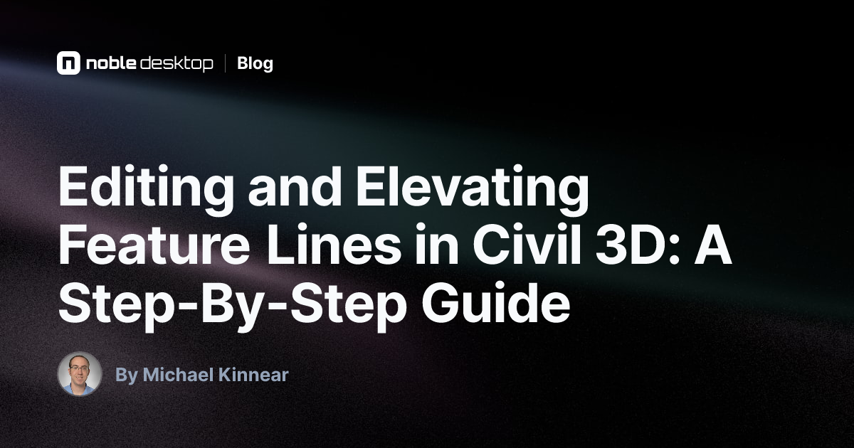 Editing and Elevating Feature Lines in Civil 3D