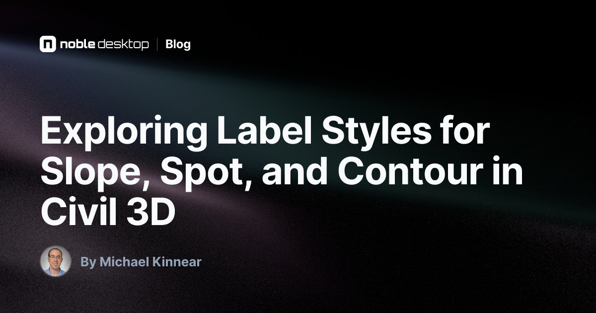 Exploring Label Styles for Slope, Spot, and Contour