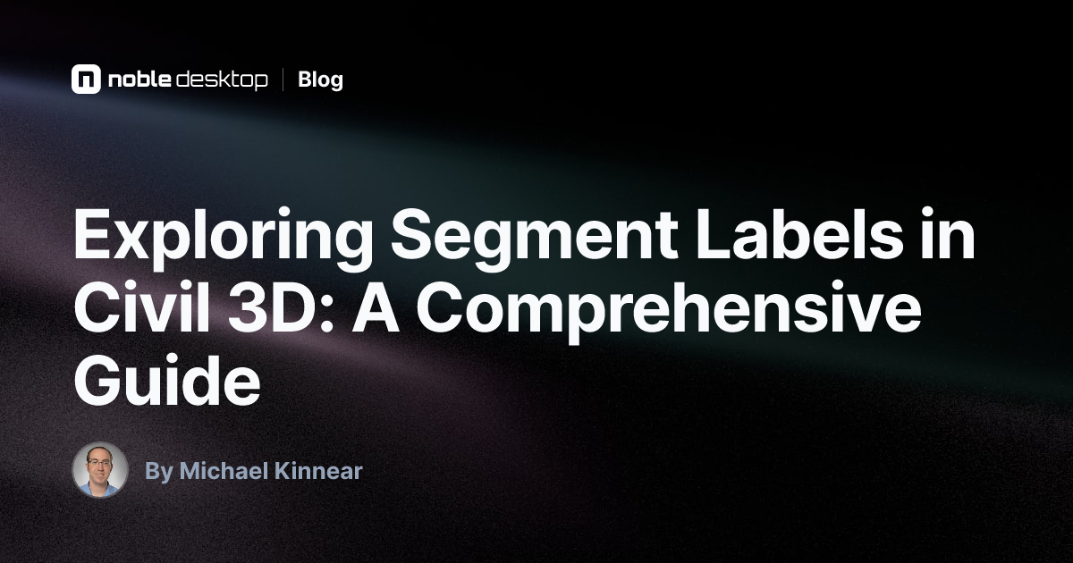 Exploring Segment Labels in Civil 3D: A Comprehensive Guide