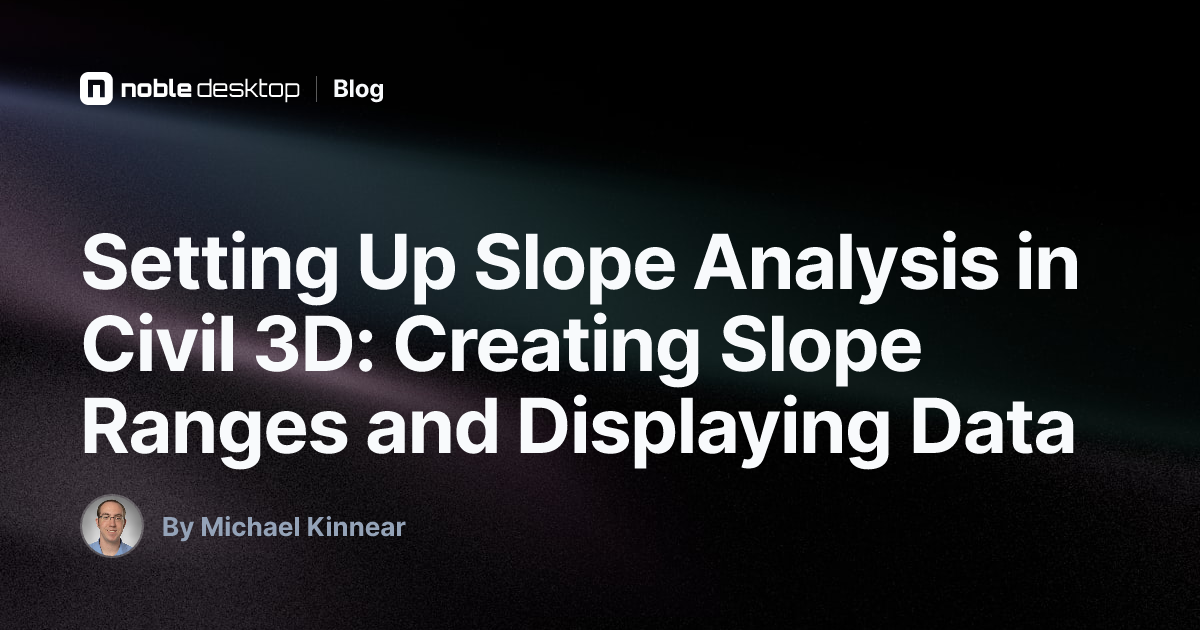 Setting Up Slope Analysis in Civil 3D