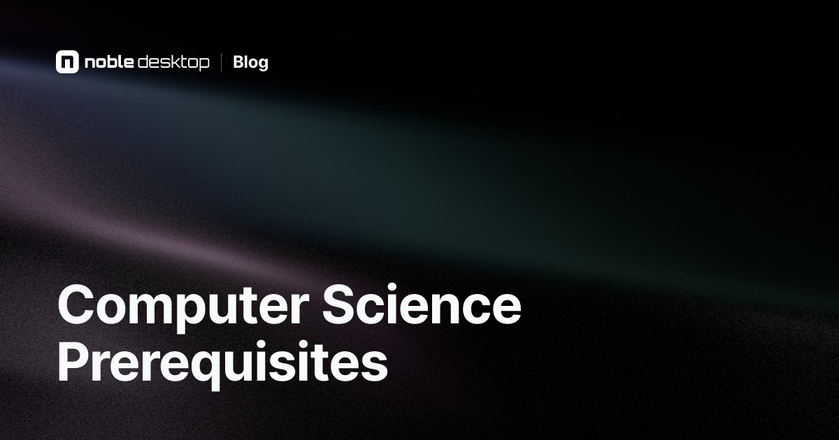 Computer Science Prerequisites: What to Learn Before Computer Science