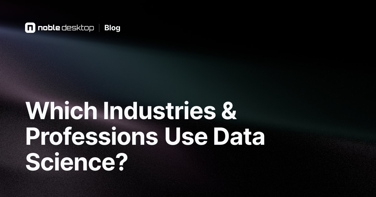 Industries and Professions Using Data Science