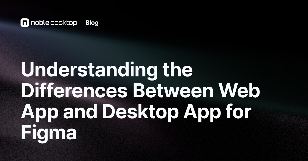 Understanding the Differences Between Web App and Desktop