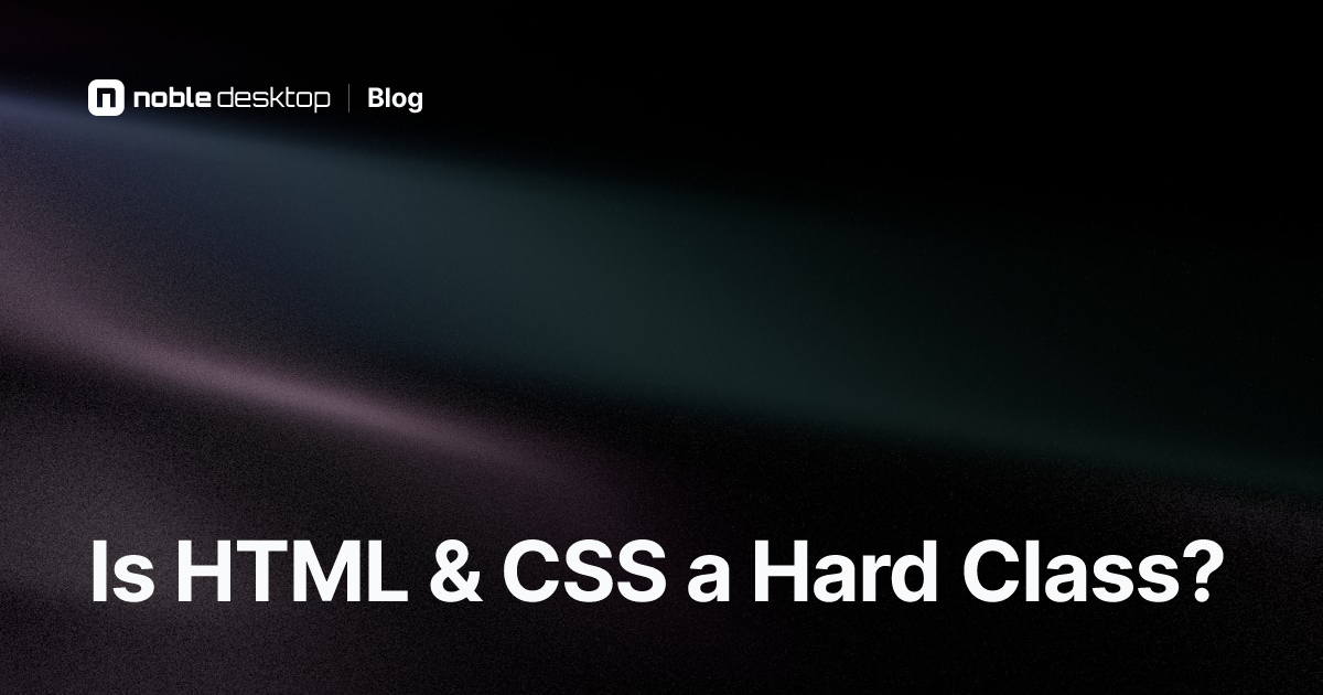 Is HTML & CSS Hard to Learn?