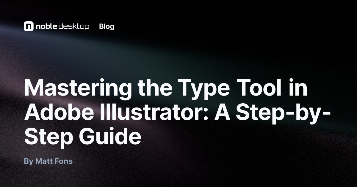 Mastering the Type Tool in Adobe Illustrator