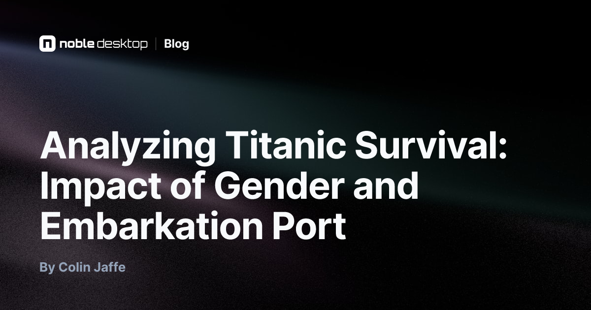 Analyzing Titanic Survival: Gender and Embarkation Port