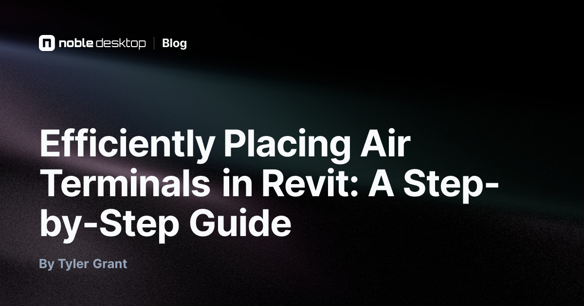 Efficiently Placing Air Terminals in Revit