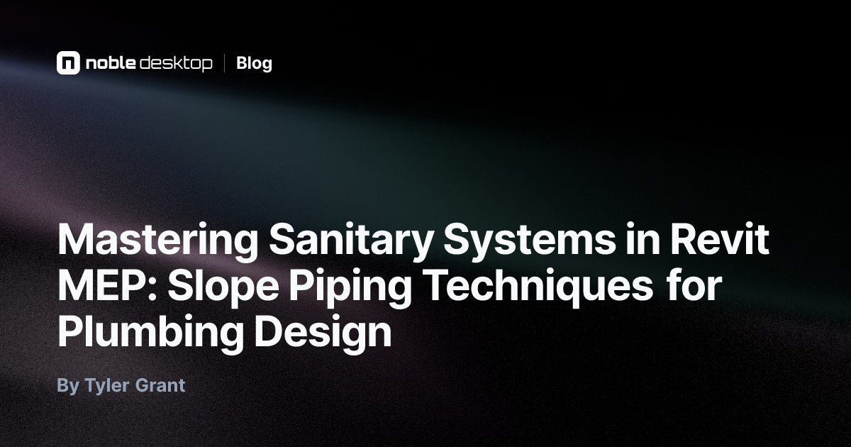 Mastering Sanitary Systems in Revit MEP