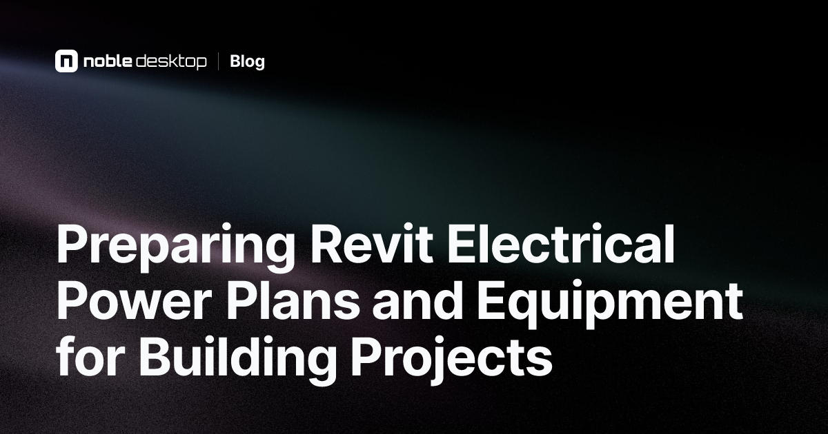 Preparing Revit Elec. Power Plans and Equipment for