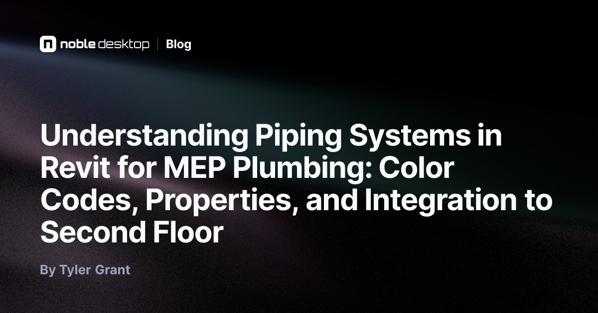 Understanding Piping Systems in Revit for MEP Plumbing