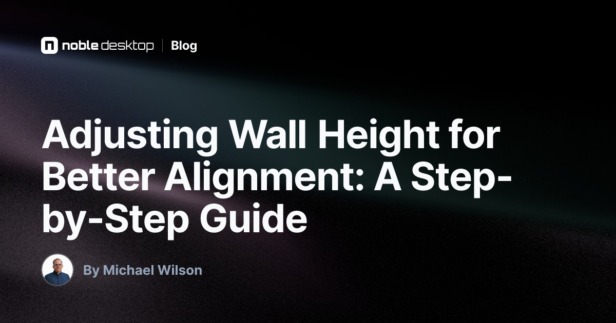 Adjusting Wall Height for Better Alignment