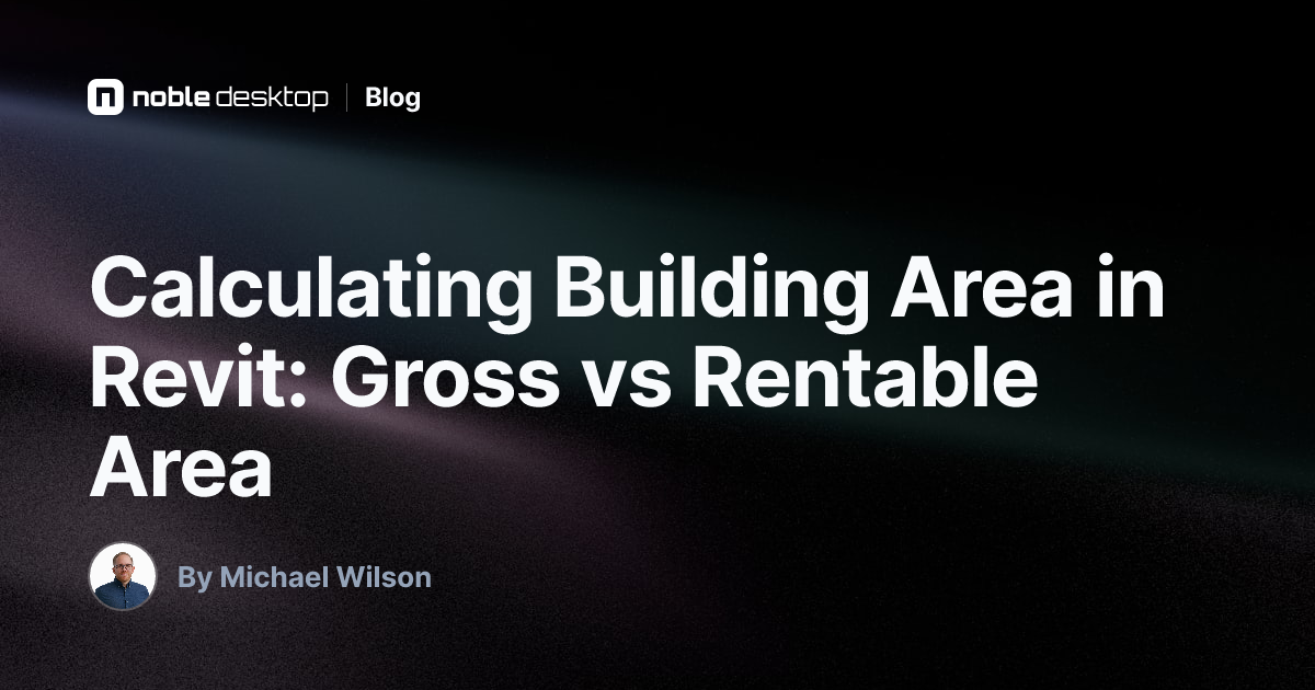 Calculating Building Area in Revit: Gross vs Rentable Area