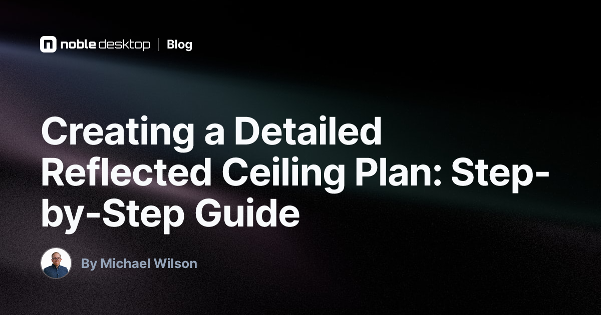 Creating a Detailed Reflected Ceiling Plan