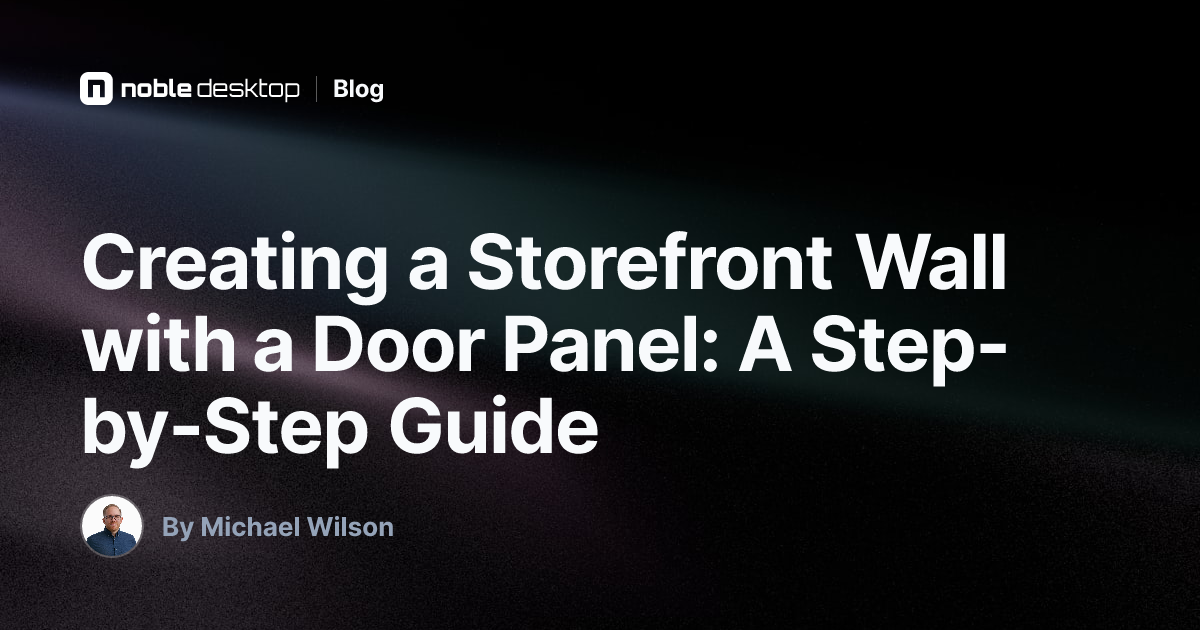 Creating a Storefront Wall with a Door Panel