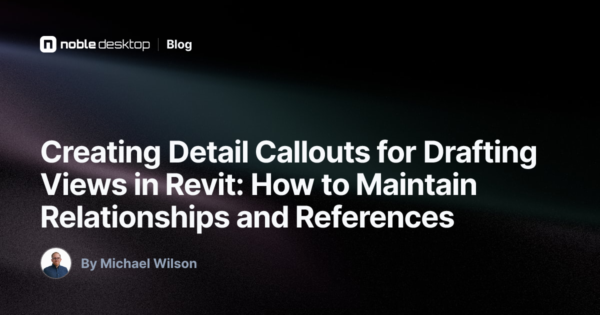 Creating Detail Callouts for Drafting Views in Revit