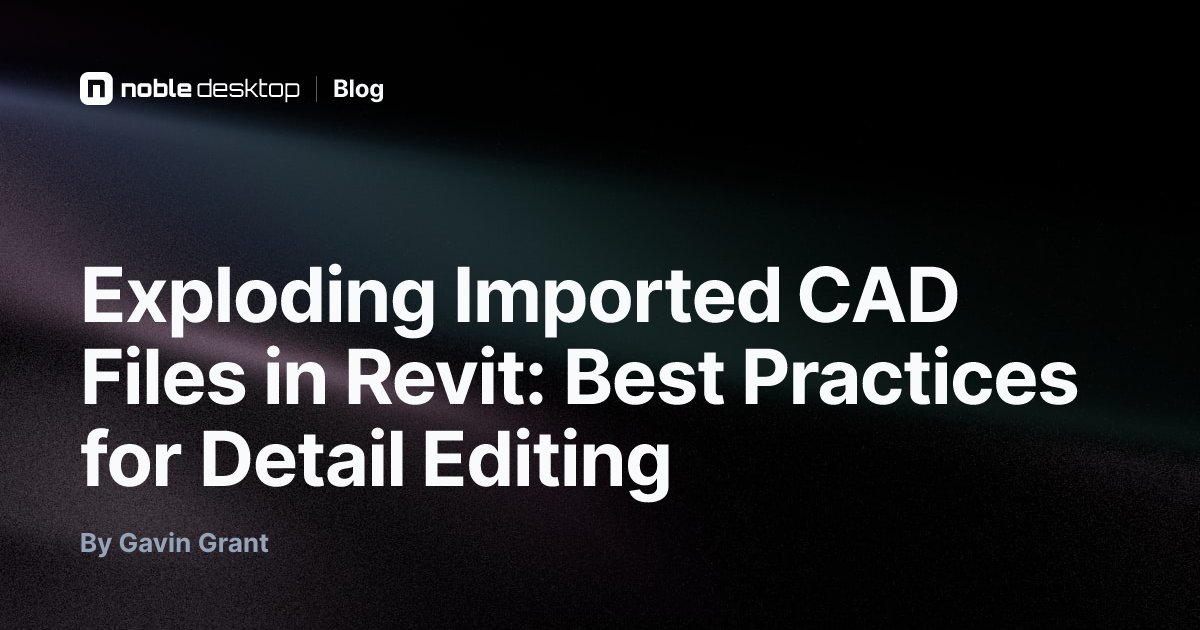 Exploding Imported CAD Files in Revit
