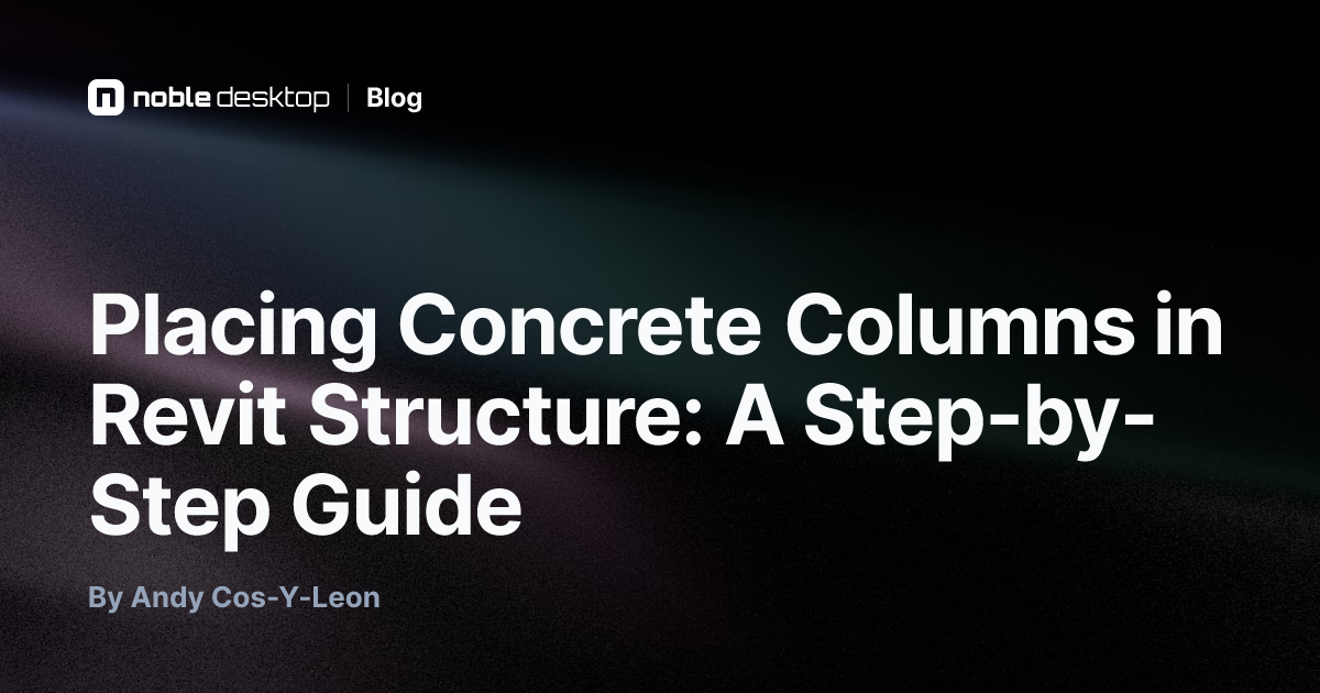 Placing Concrete Columns in Revit Structure