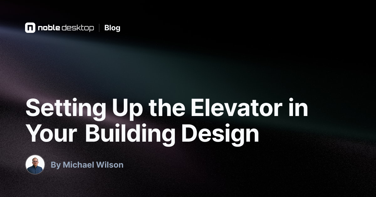 Setting Up the Elevator in Your Building Design — Revit