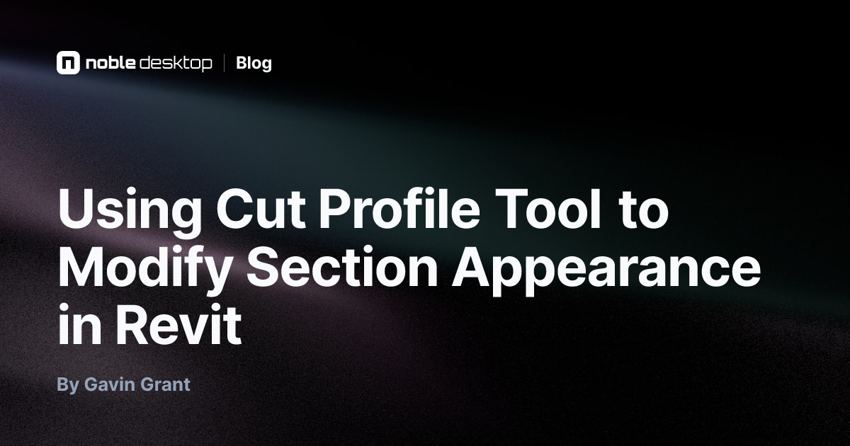 Using Cut Profile Tool to Modify Section Appearance in Revit