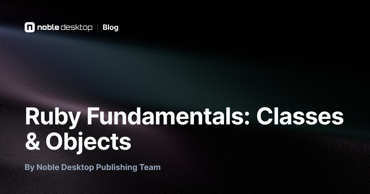 Ruby Fundamentals: Classes & Objects: Ruby on Rails Tutorial