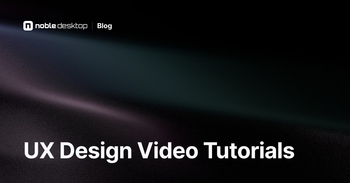 Best UX Design Video Tutorials: Get Started Learning UX Design