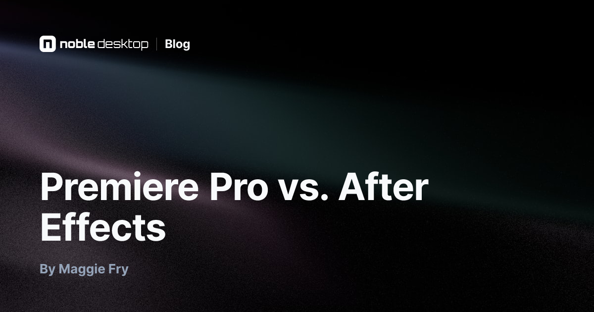 Premiere Pro vs. After Effects — Video Editing