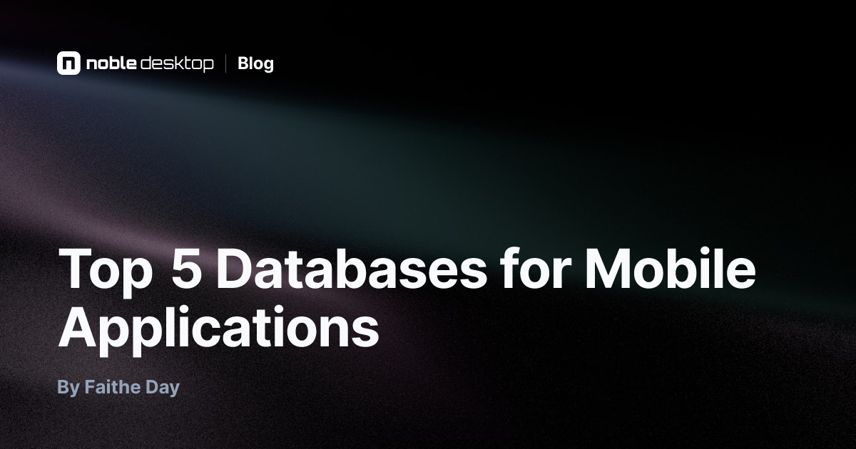 Top 5 Databases for Mobile Applications — Data Science